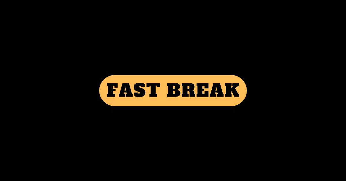 Fast Break - Basketball Designs - Pin | TeePublic