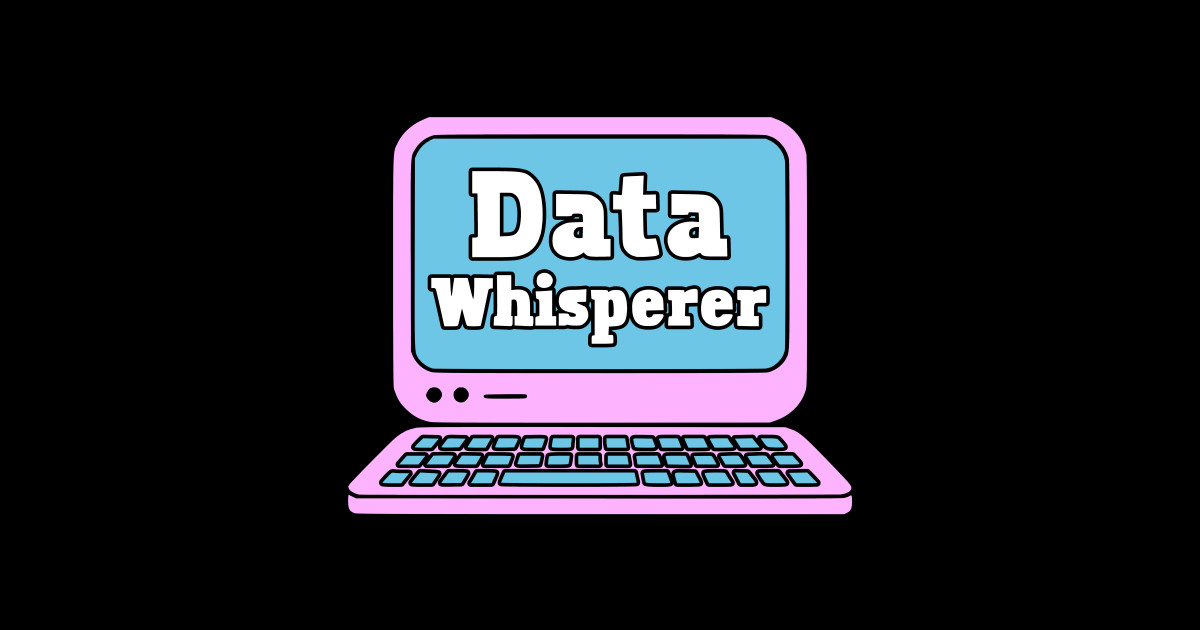 Data Whisperer! Pink And Blue Data Analyst Computer - Data Analyst ...