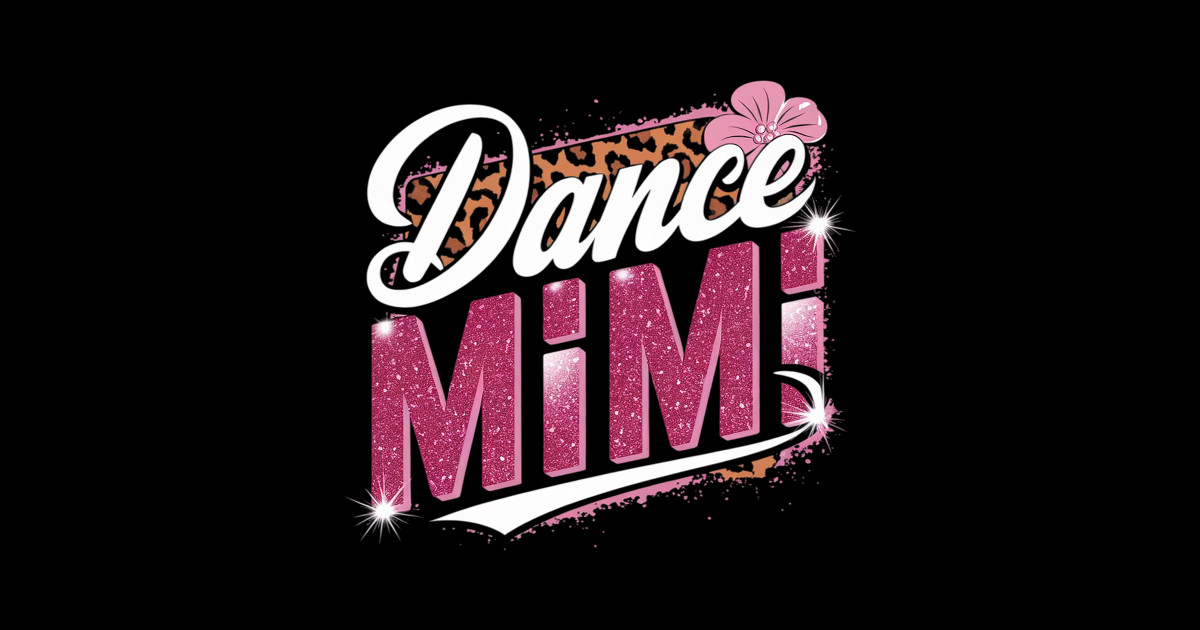 Dance Mimi Leopard Dancing Mimi Mother's Day - Dance Mimi Leopard ...