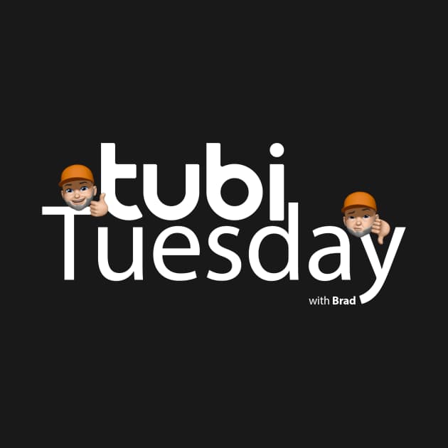 Tubi Tuesday with Brad - Tubi - T-Shirt | TeePublic