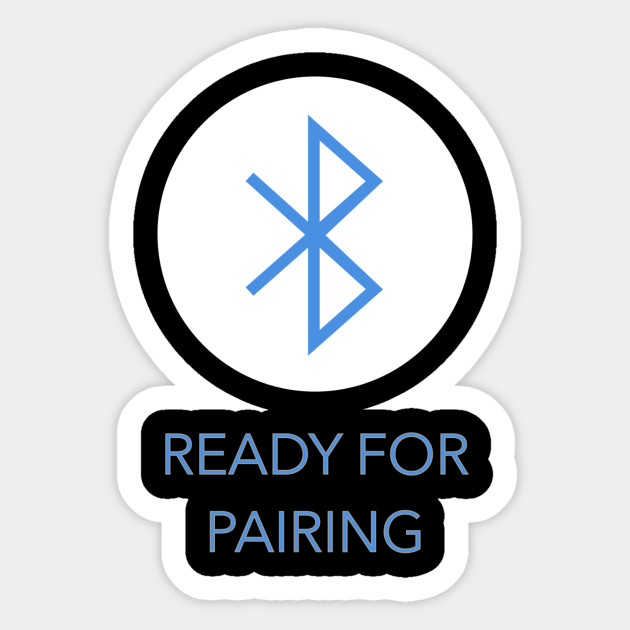 Bluetooth Pairing - Meme - Sticker | TeePublic