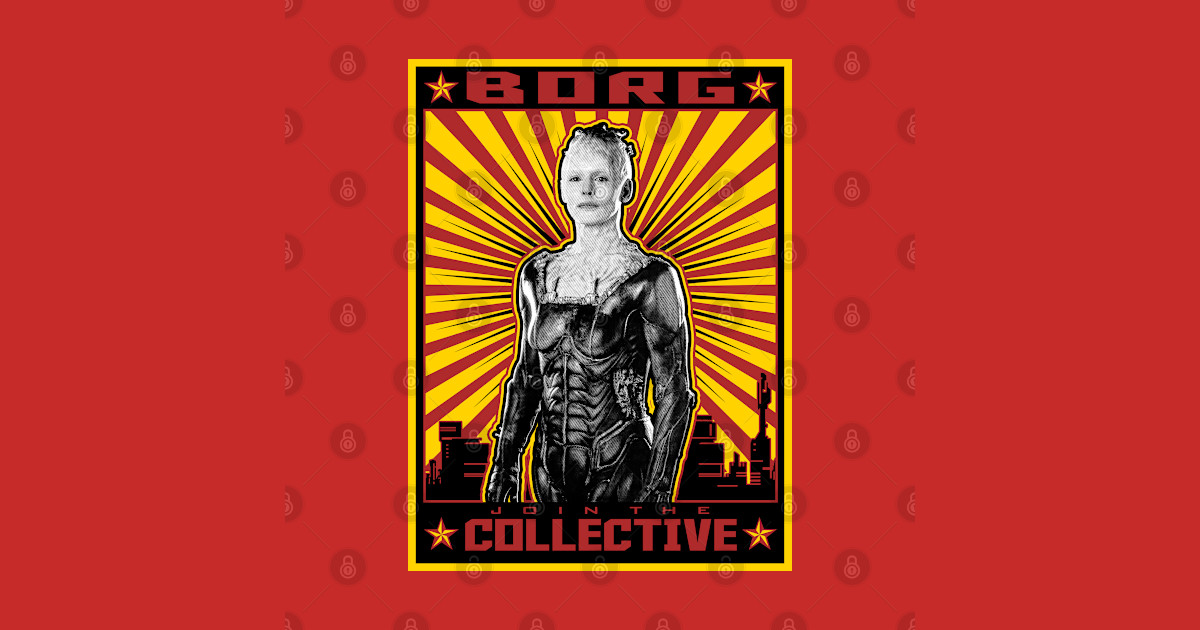 STAR TREK - Borg Collective propaganda poster - Cyborg Science Fiction ...