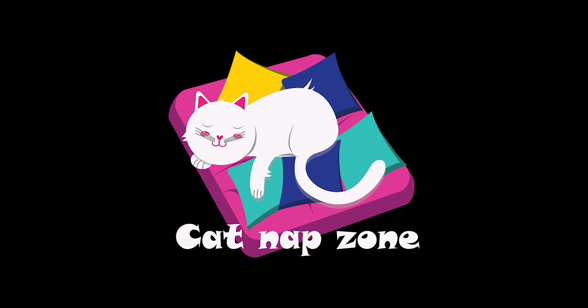 Cat nap zone - Cats - Sticker | TeePublic