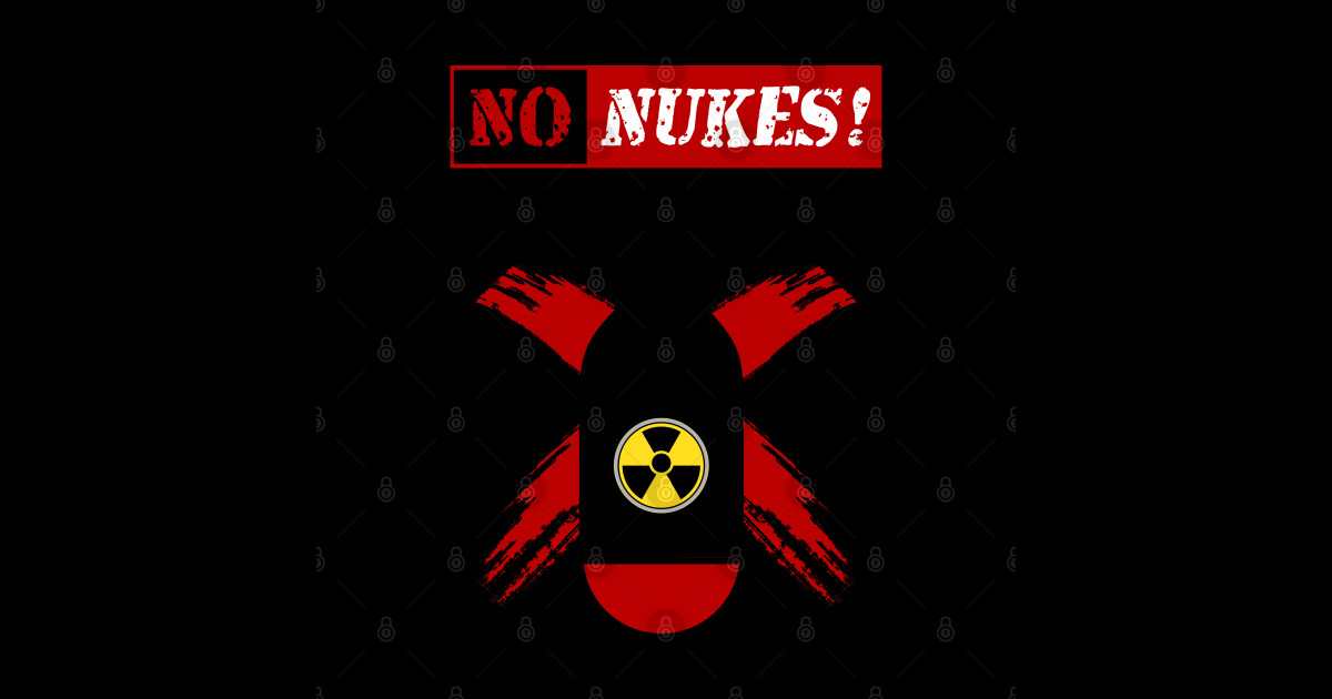 NO NUKES | Anti-nuclear weapon! - Nuke - Posters and Art Prints | TeePublic