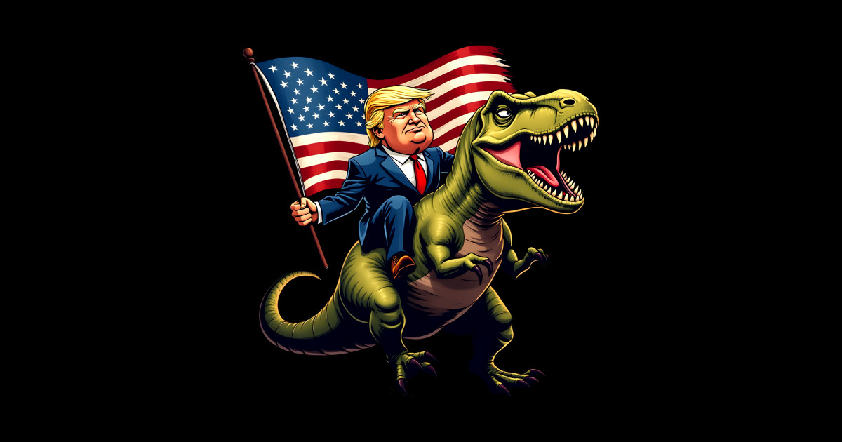 Trump Riding a Dinosaur T-Rex Trump 2025 In American Flag - Trump 2025 ...