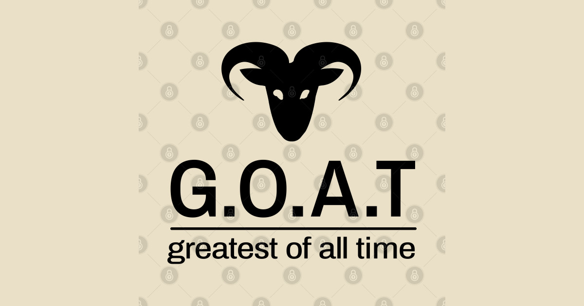 GOAT - greatest of all time - Goat Greatest Of All Time - T-Shirt ...