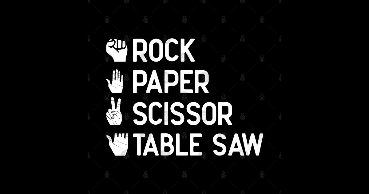Rock Paper Scissor Table Saw - Rock Paper Scissor - Sticker | TeePublic