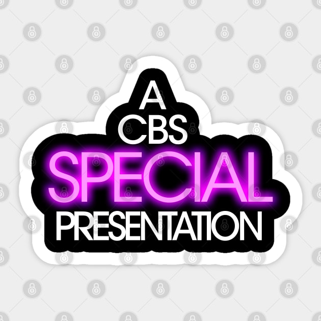 A CBS Special Presentation - Special - Sticker | TeePublic