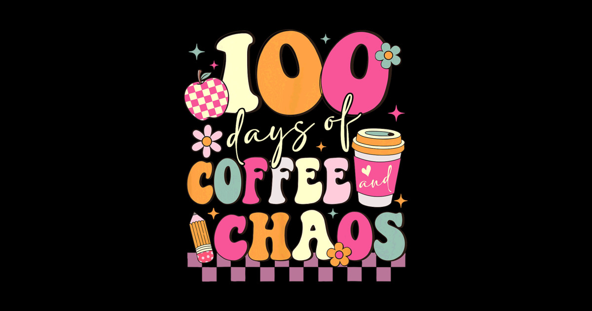 100 Days of School Coffee Lover 100th Day of School Teacher Gift For ...