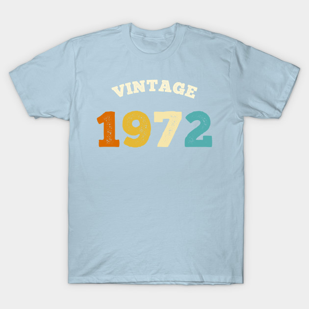 Vintage Born In 1972 Birth Year Gift - 1972 - T-Shirt