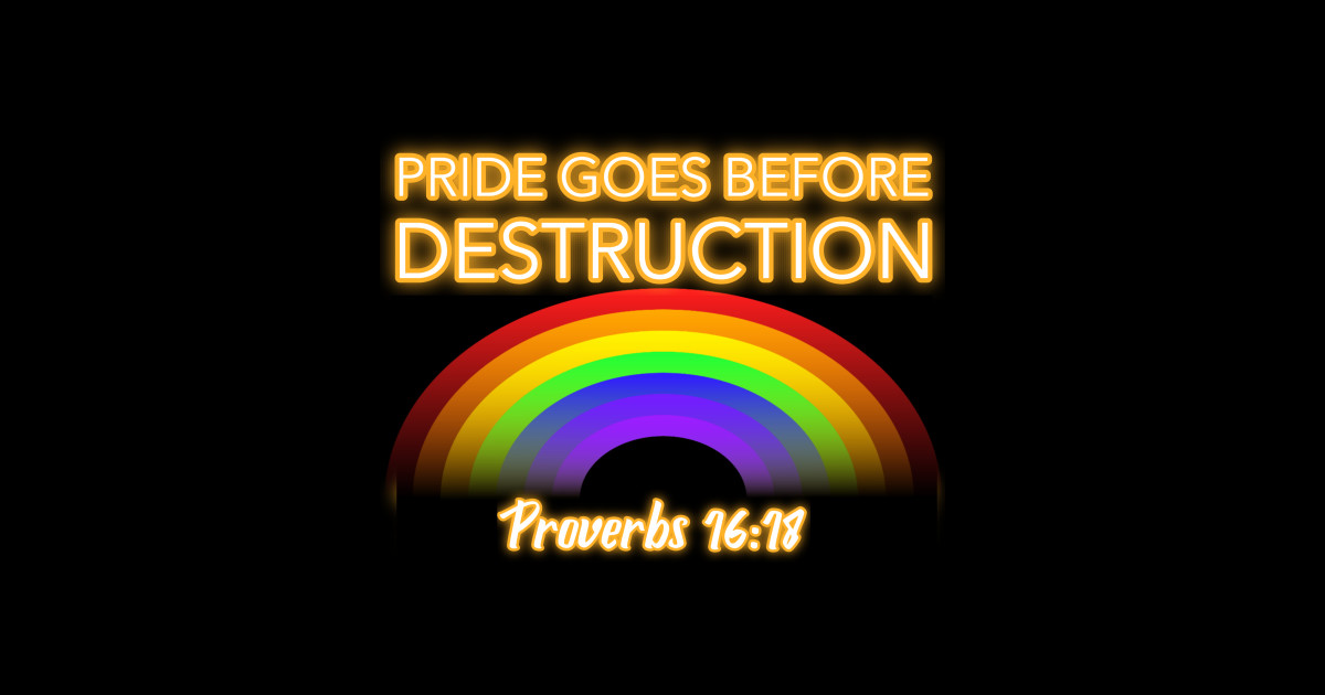 Pride Goes Before Destruction. Proverbs 16:18 Gold Lettering. - Pride ...