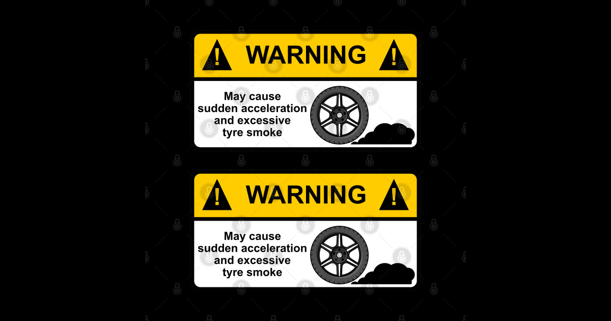 Tyre Smoke - Burnout Warning Sticker Pack - Burnout - Sticker | TeePublic