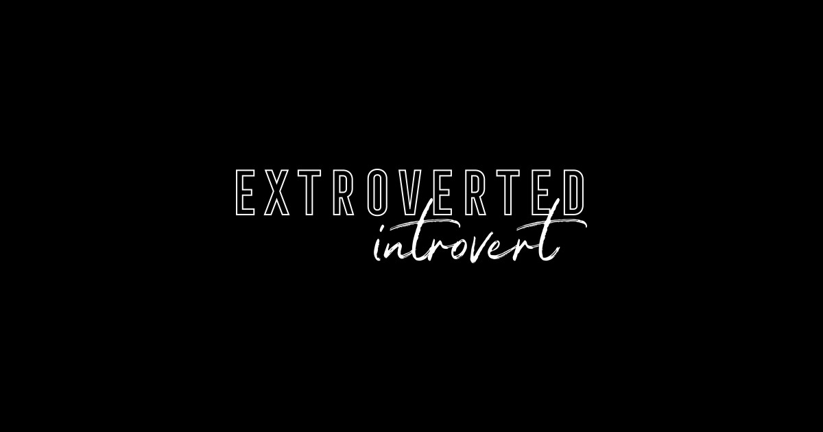 Extroverted Introvert Typography - Typography Designs - Sticker | TeePublic