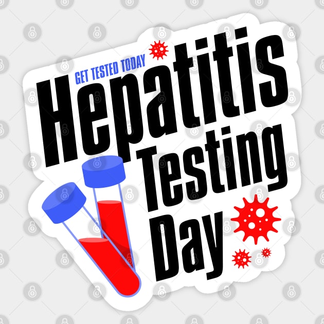 Hepatitis Testing Day - May - Hepatitis - Sticker | TeePublic