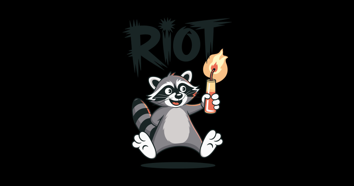 RIOT Cute Raccoon - Riotshirt - Sticker | TeePublic