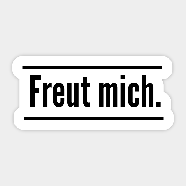 Freut mich Deutsch German Pleased to meet you - Freut Mich - Sticker ...