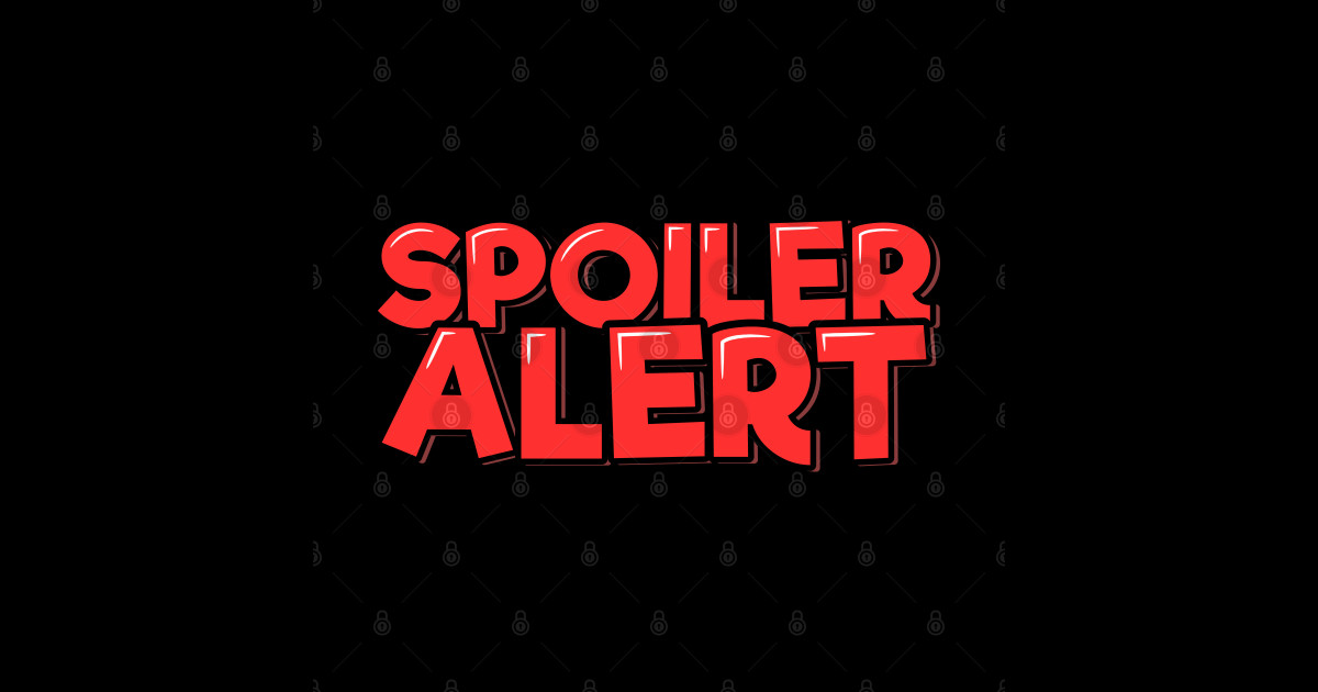 Spoiler Alert - Spoiler Alert - Sticker | TeePublic