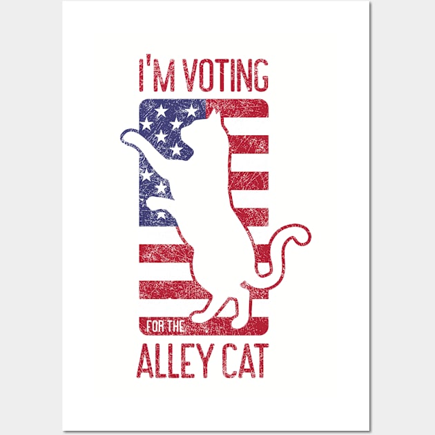 I am Voting for the Alley Cat 2024 - I Am Voting For The Alley Cat ...