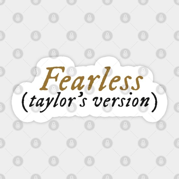 Fearless Taylors Version - Taylor Swift - Sticker | TeePublic
