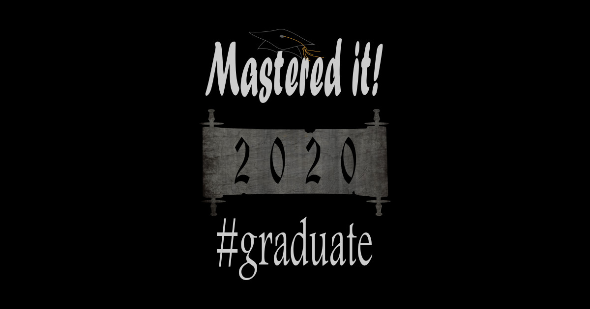 Mastered it 2020 Graduate - Graduation 2020 - Sticker | TeePublic