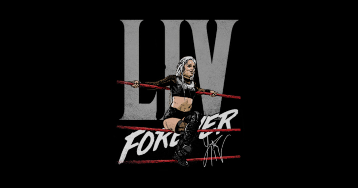 Liv Morgan Liv Forever - Liv Morgan - Posters and Art Prints | TeePublic