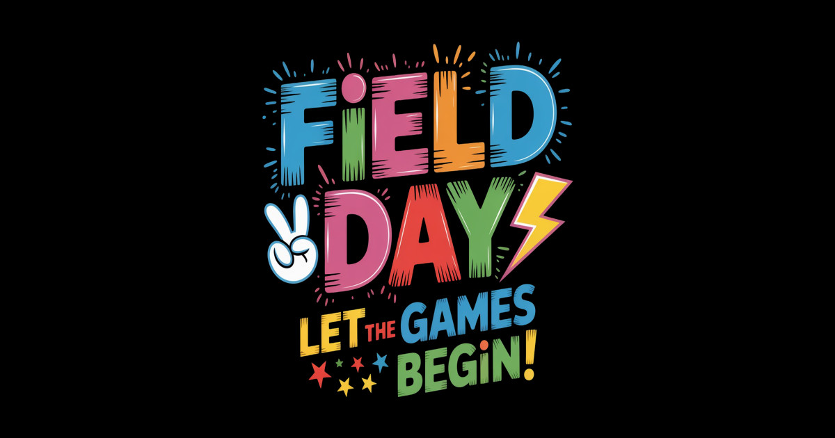 Let The Games Begin Field Day School - Let The Games Begin Field Day ...