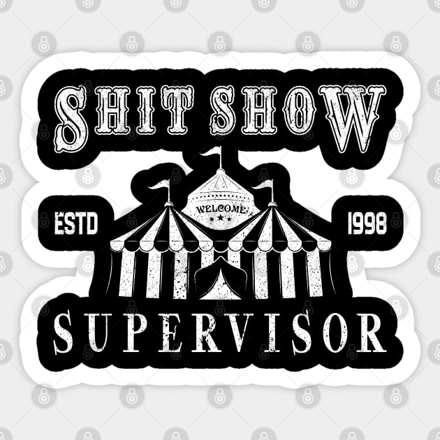 Shit Show Supervisor - Circus Tent Typography - Shit Show Supervisor ...