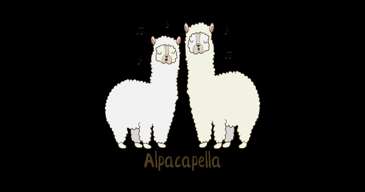 Alpacapella Singing Alpacas Funny Animal Pun Design - Alpaca - Posters ...
