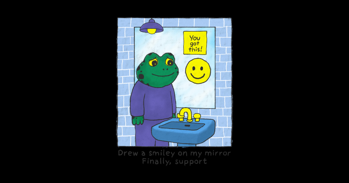 Finally, support - Frog Meme - Frog Meme - Sticker | TeePublic