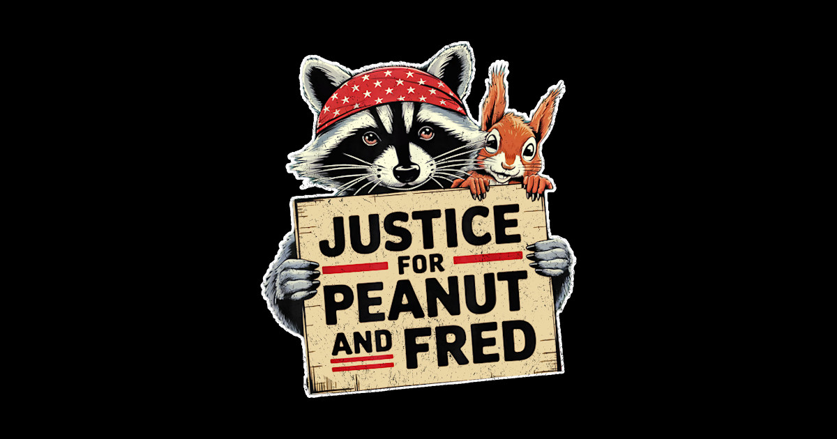 Justice For Peanut The Squirrel And Fred the Raccon - Justice For ...