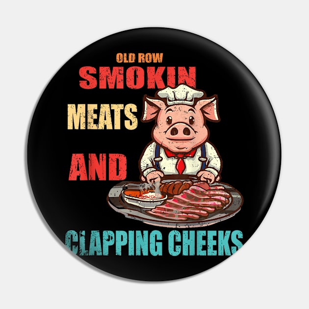 Vintage Old Row Smokin' Meats And Clapping Cheeks Funny BBQ - Old Row ...