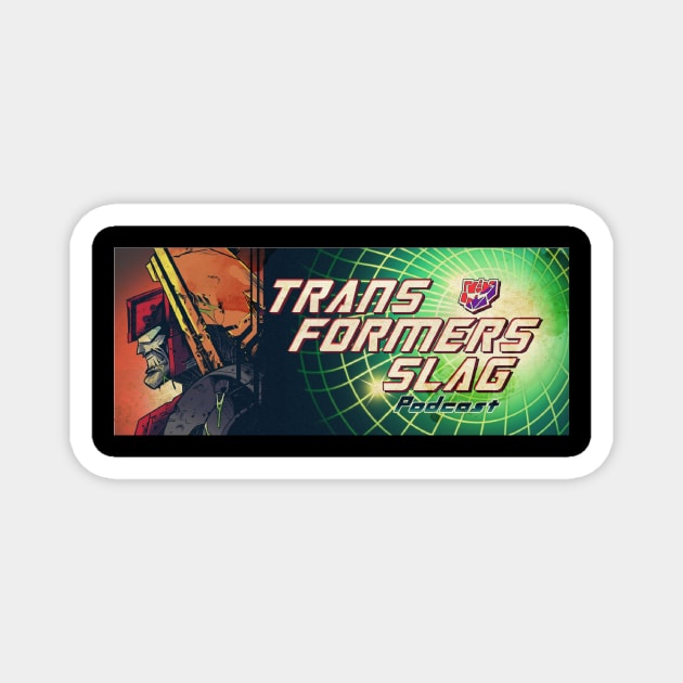 TF Slag Long Banner Design - Transformers - Magnet | TeePublic