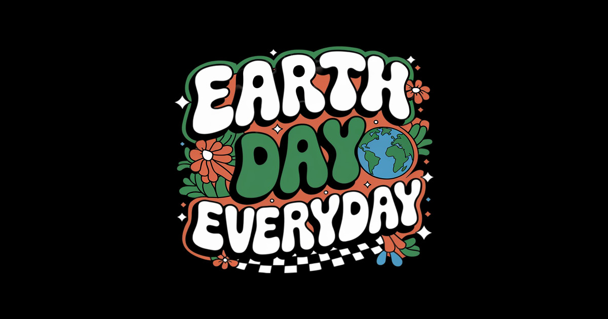 Groovy Earth Day 2025 Everyday For Teacher Men Women Kids - Groovy ...