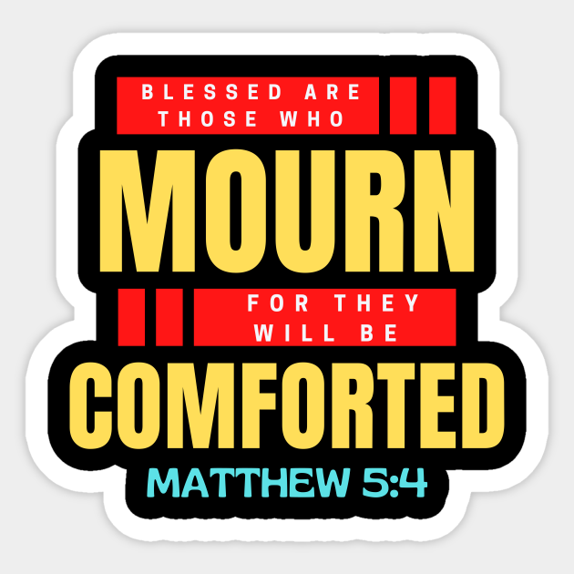 Blessed Are Those Who Mourn | Bible Verse Typography - Matthew 5 4 ...