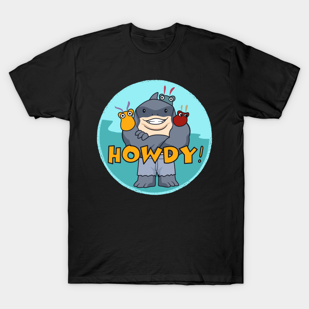 howdy - Howdy - T-Shirt | TeePublic