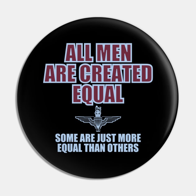 Parachute Regiment - All Men Are Created Equal - Parachute Regiment - Pin | TeePublic