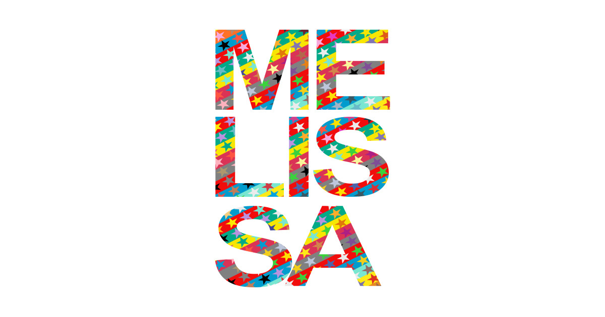 Melissa, name, typography - Melissa - T-Shirt | TeePublic