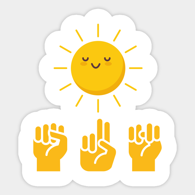 ASL Sun - Sign Language - Sticker | TeePublic