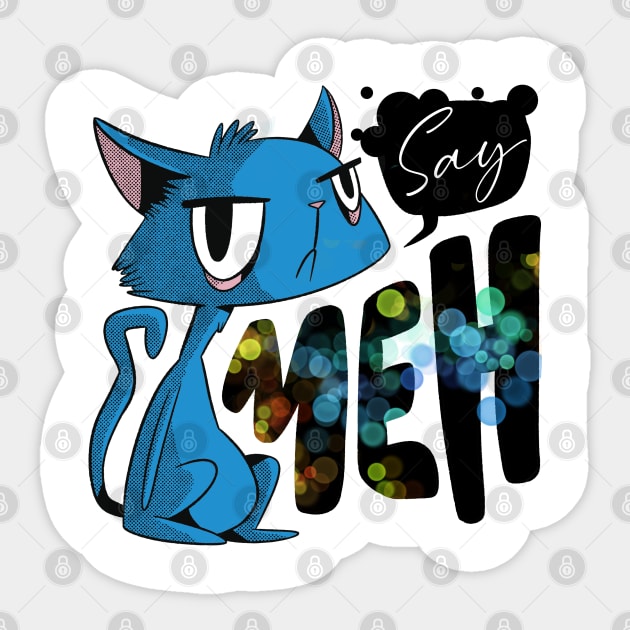 Meow With Me - Meow With Me - Sticker | TeePublic