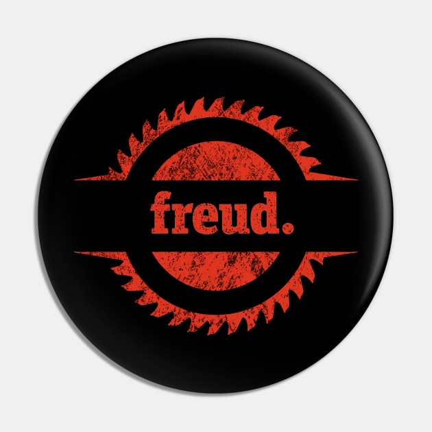 Freud - Freud Saws - Pin | TeePublic