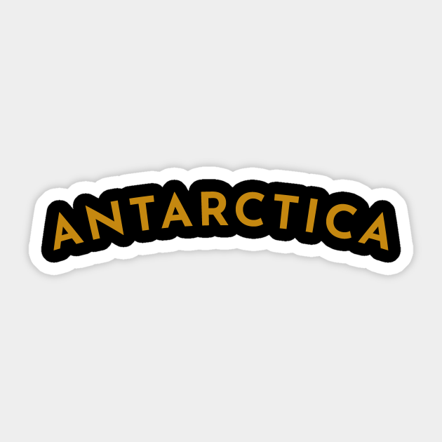 Antarctica Typography - Antarctica - Sticker | TeePublic