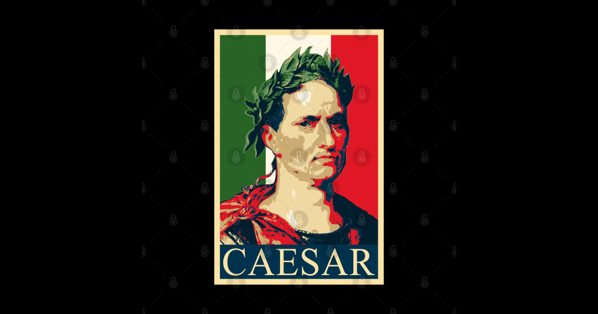 Julius Caesar Italian Flag Propaganda Pop Art - Julius Caesar - Posters ...