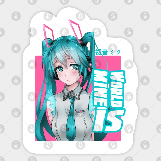 The World is Mine - Miku - Sticker | TeePublic