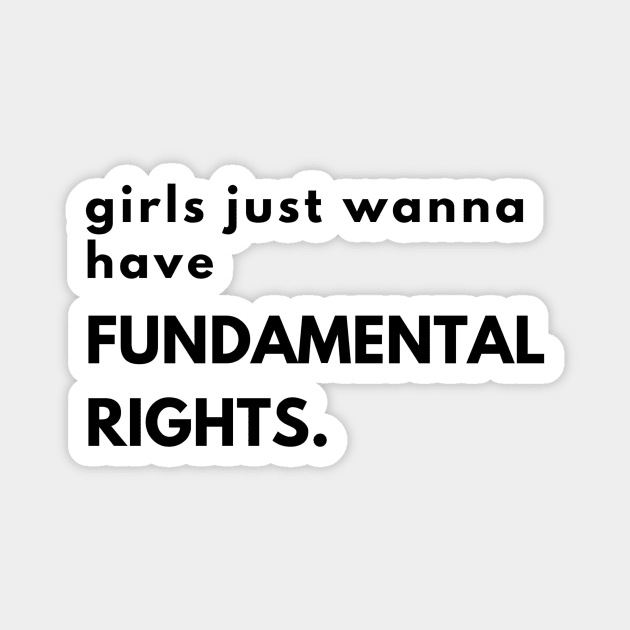 Girls Just Wanna Have Fundamental Rights Girls Wanna Have