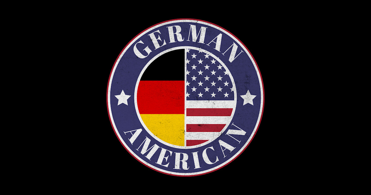 Proud German-American Badge - Germany Flag - German - Sticker | TeePublic
