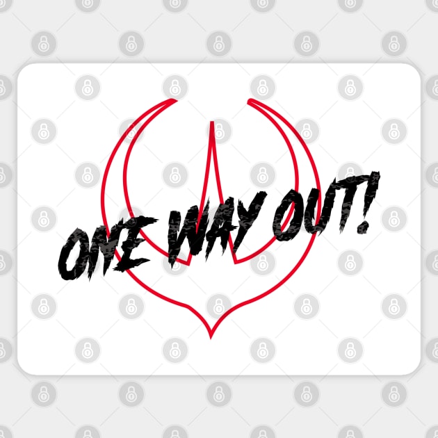 ONE WAY OUT #ANDOR - Andor - Sticker | TeePublic