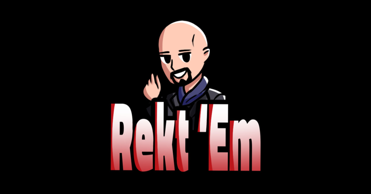 Rekt 'Em Emote - Rekt - Sticker | TeePublic