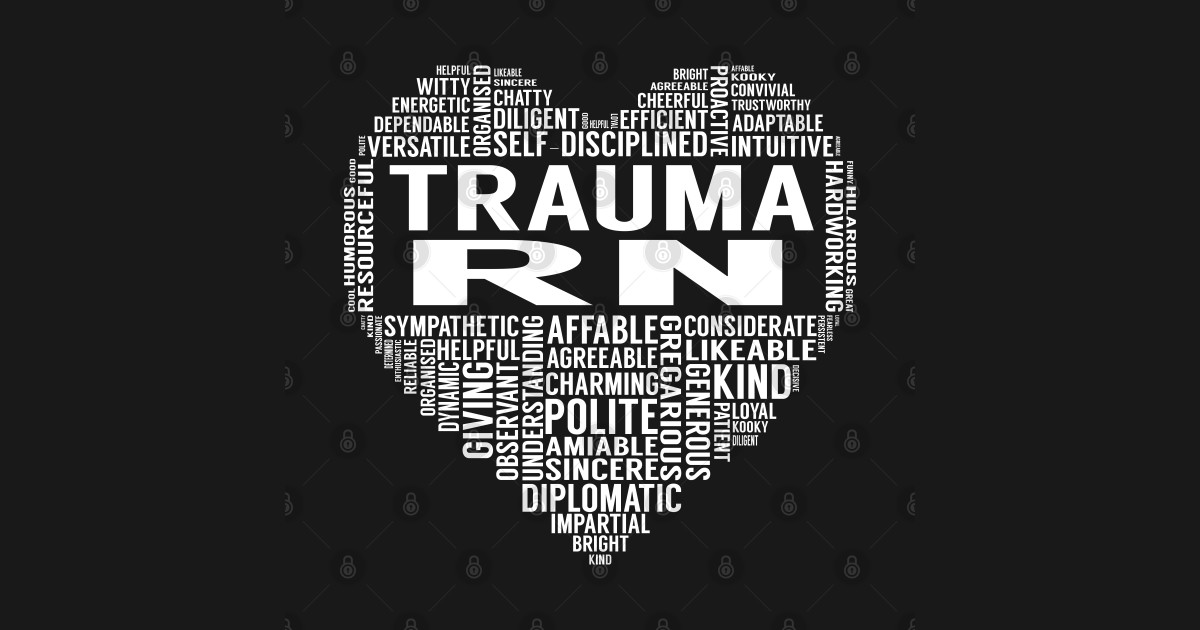Trauma Rn Heart - Trauma Rn - T-Shirt | TeePublic