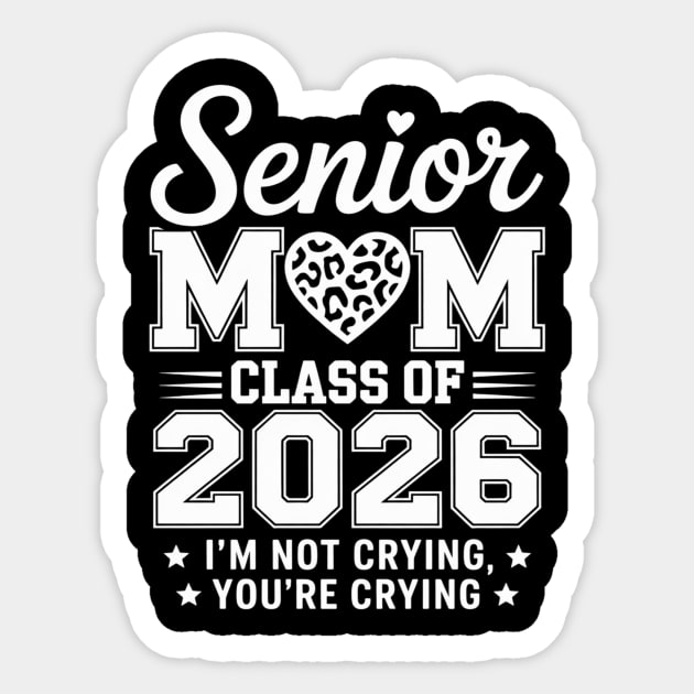 Senior Mom Class of 2026 Senior Mama 2026 Graduation Leopard - Senior ...