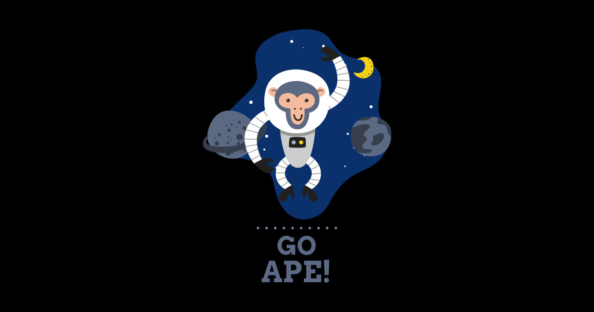 Go Ape! - Monkey In Space Design - Go Ape - Sticker | TeePublic